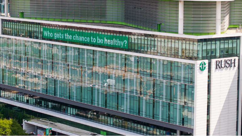 Rush Tower Sign Starts a Conversation: Who Gets the Chance to Be Healthy? | RUSH University