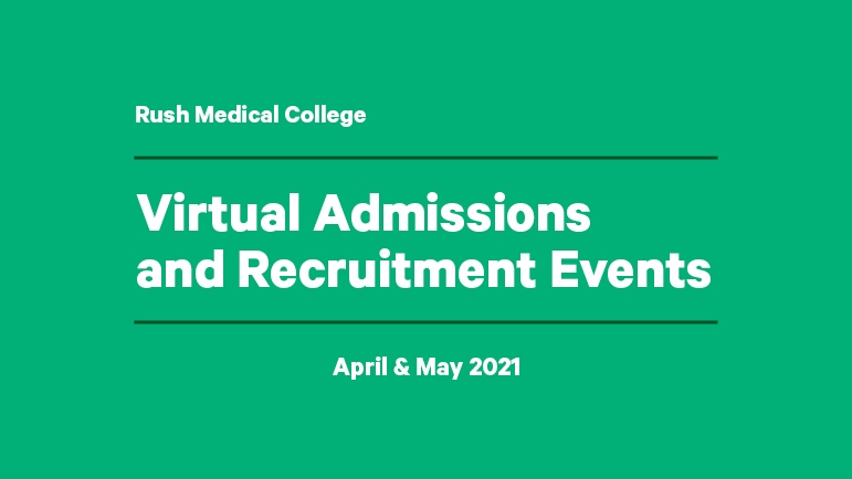 Rush Medical College Spring Recruitment Events | RUSH University